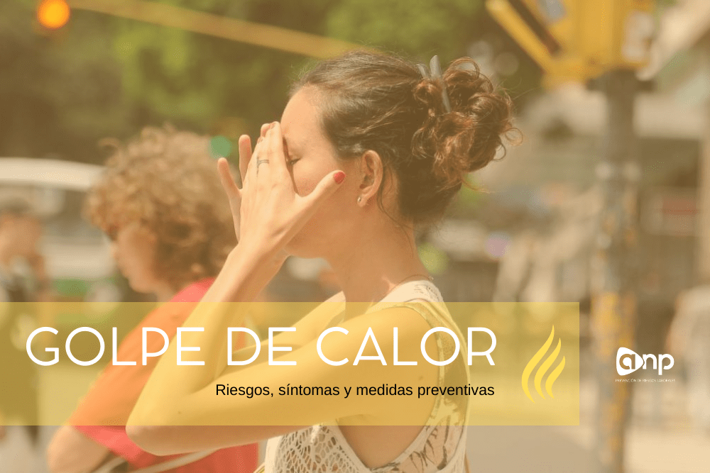 Golpe de calor: Principales Síntomas y Causas